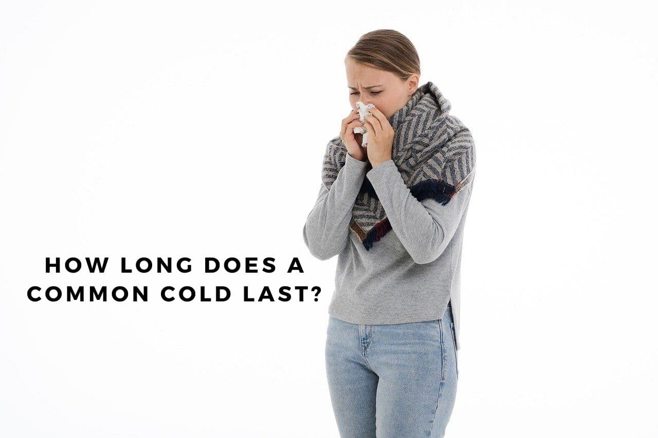 How Long Does A Common Cold Last? • Bariboost